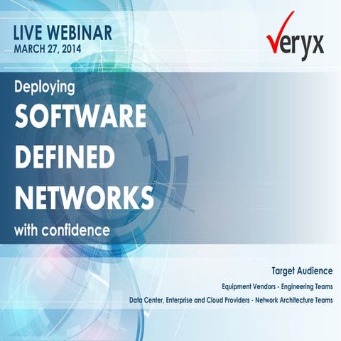 Webinar deploying software defined networks with confidence | PPT | Free Download