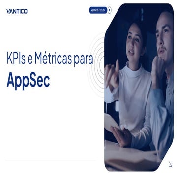 Webinar - KPIs e métricas para Appsec.pdf