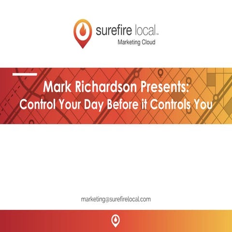 Mark G. Richardson Presents: Control Your Day Before Your Day Controls ...