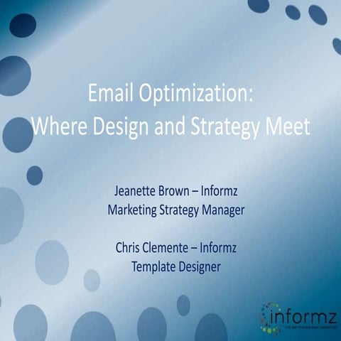 Email Optimization: Where Strategy and Design Meet | PPTX