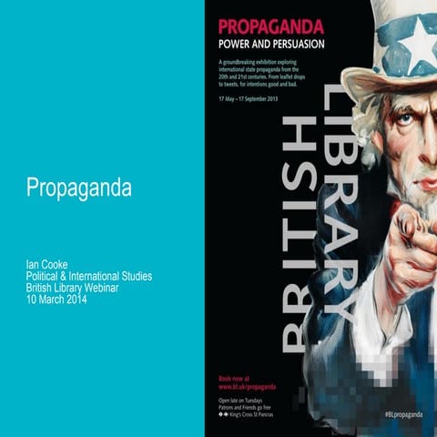 Propaganda at the British Library Webinar 12 March 2014 | PPT | Arts ...