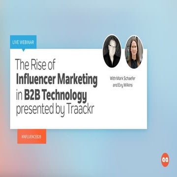 The Rise of Influencer Marketing in B2B Technology | PDF