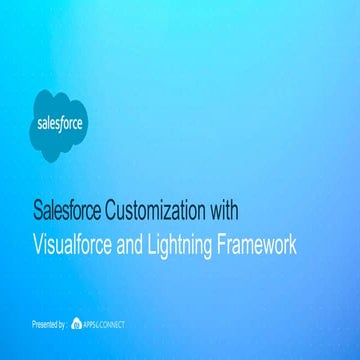 Webinar Salesforce Customization Using Visualforce And Lightning Component Framework Ppt