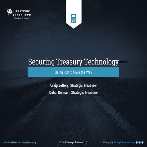 Securing Treasury Technology: Using ROI to Pave the Way | PDF