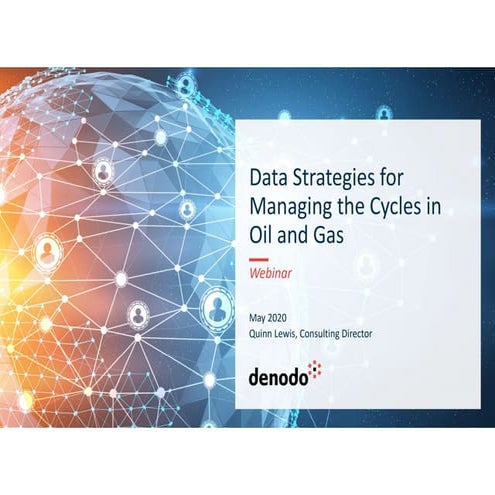 Data Strategies for Managing the Cycles in Oil and Gas | PPT