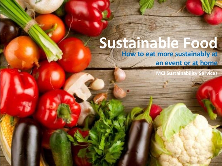 Sustainable food: how to eat more healthy at home and an event