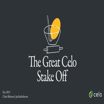 The Great Celo Stake Off Intro and Q&A (2019) | PPTX
