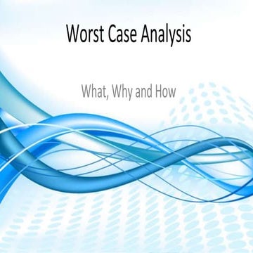 Worst Case Tolerance Analysis - What is it, why do it, and how? | PPTX