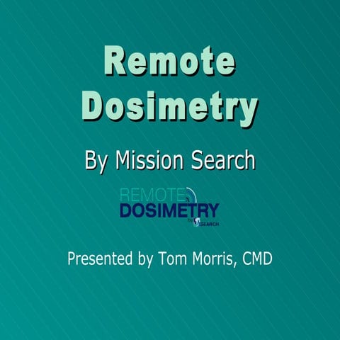 Remote Dosimetry | PPT | Medical Tests | Medical Health
