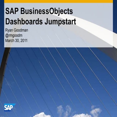 SAP BusinessObjects Dashboards Jumpstart | PPT