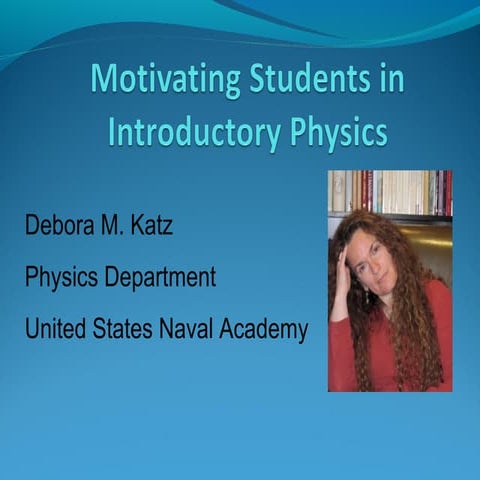 Motivating Students in Introductory Physics | PPT
