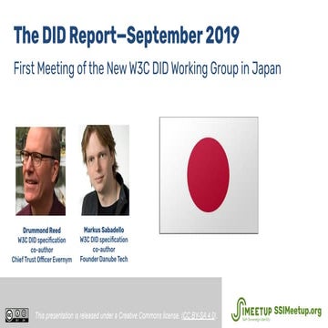 The DID Report 1: The First Official W3C DID Working Group Meeting (Japan)- Drummond Reed/Markus ...