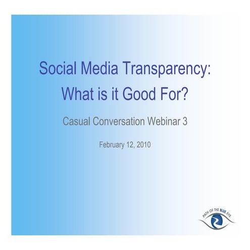 Casual Conversation Webinar 3: Transparency | PDF