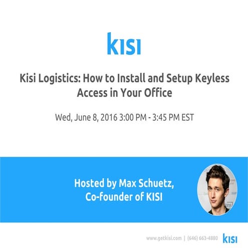 Kisi Logistics: How to Install and Setup Keyless Access in Your Office ...