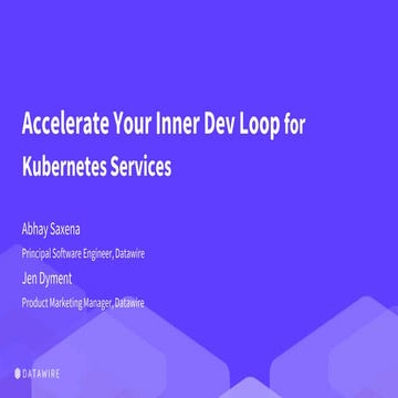 Webinar Accelerate Your Inner Dev Loop For Kubernetes Services Ppt
