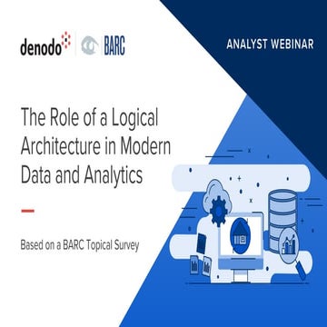 Analyst Webinar: The Role of a Logical Architecture in Modern Data and ...
