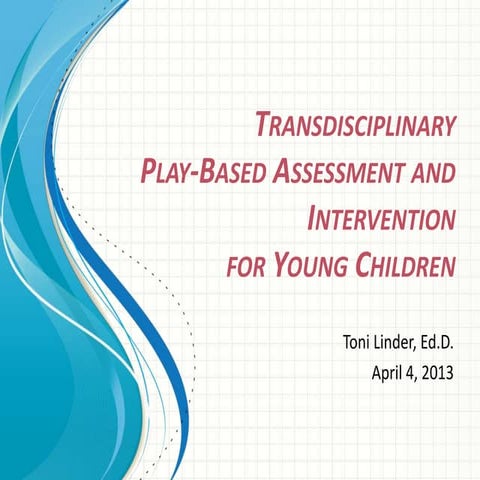 Transdisciplinary Play-Based Assessment and Intervention for Young ...