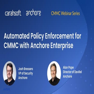 Automated Policy Enforcement for CMMC with Anchore Enterprise | PPT