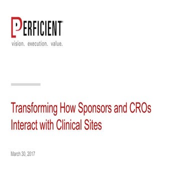 Transforming How Sponsors and CROs Interact with Clinical Sites | PPTX