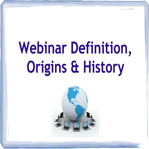 Webinar Definition, Origin & History | ODP