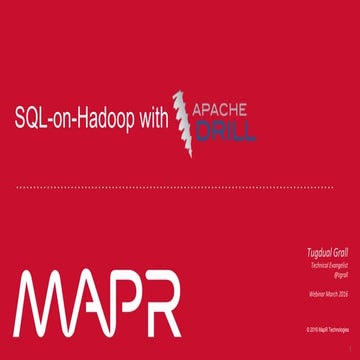 Sql On Hadoop With Apache Drill Ppt