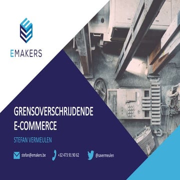 Webinar EMAKERS "Grensoverschrijdende e-commerce" | PPT