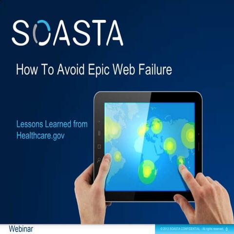 How to Avoid Epic Web Failure... Lessons Learned from Healthcare.gov