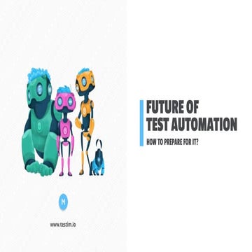 The future of test automation | PPTX