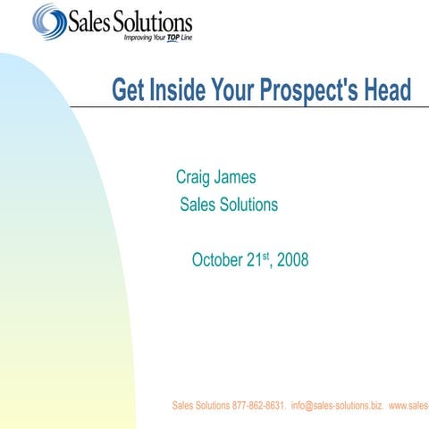 Get Inside Your Prospect's Head | PPT | Sales | Business