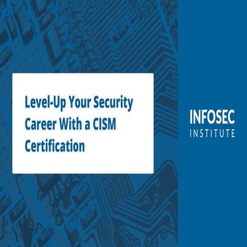 Level-Up Your Security Career with a CISM Certification | PPT
