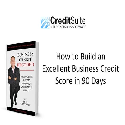 Webinar How to Build an Excellent Business Credit Score in 90 Days ...
