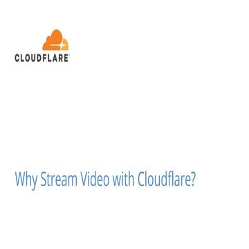 Why Stream Video with Cloudflare? | PPTX