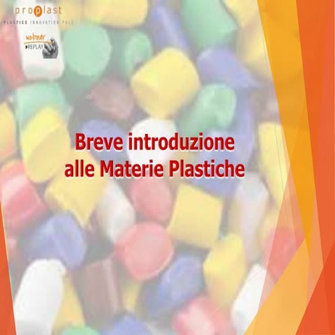 Breve intro alle materie plastiche | PPTX