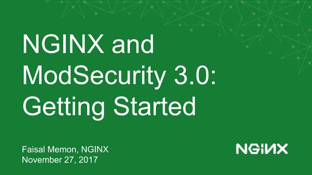 ModSecurity 3.0 and NGINX: Getting Started | PPT ModSecurity 3.0 and NGINX: Getting Started | PPT