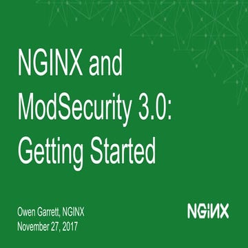 Modsecurity 3 0 And Nginx Getting Started Emea Ppt