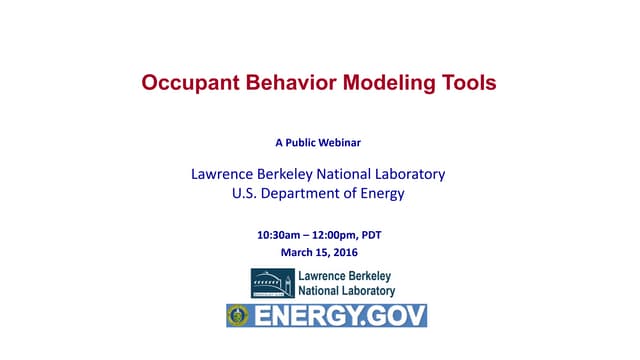 Occupant Behavior Modeling Tools By Berkeley Labs Ppt