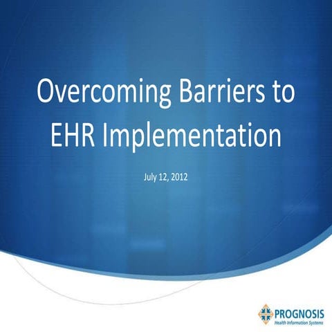 Overcoming Ehr Implementation Barriers Pptx