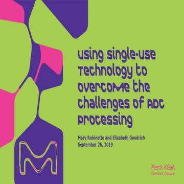 Using Single-use Technology to Overcome the Challenges of ADC ...