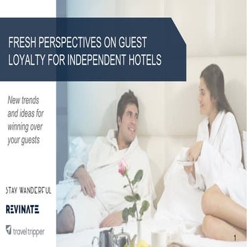 Fresh perspectives on guest loyalty for independent hotels | PPT