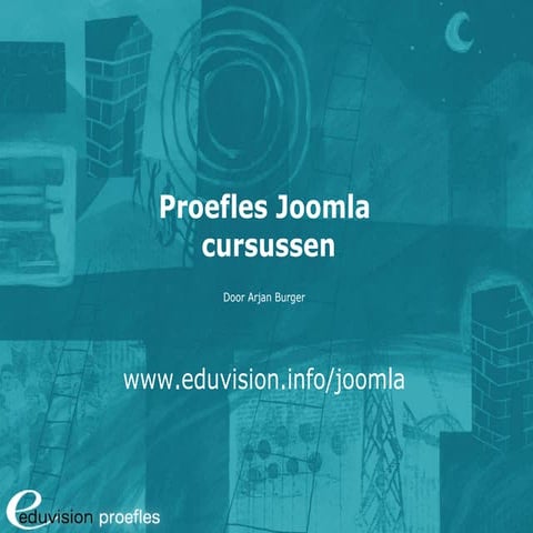 Eduvision - Proefles Cursus Joomla | PPT | Technology & Computing