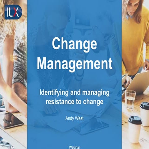How to identify and manage resistance to change | PPTX