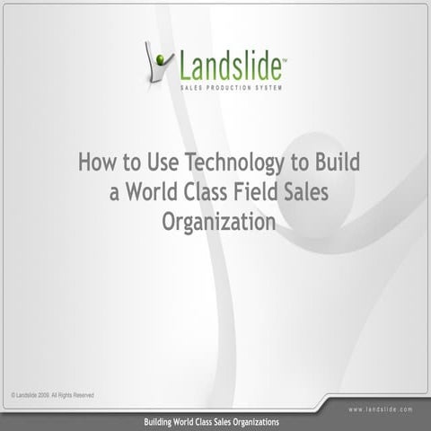 How to Use Technology to Build a World Class Field Sales Organization ...