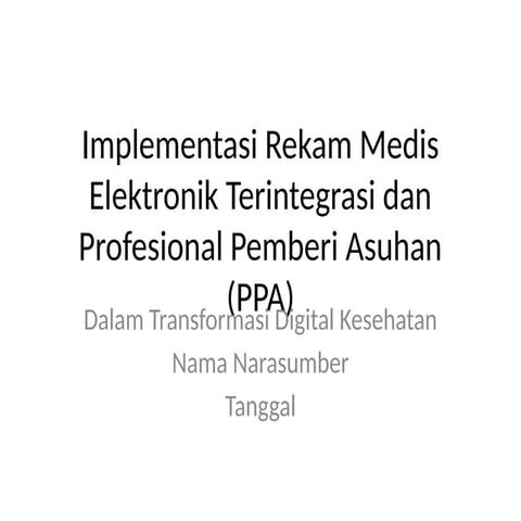 Webinar_RME_PPA_Digital_Health rekam medis elektronikpptx | PPTX