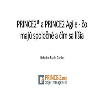 PRINCE2® a PRINCE2 Agile, čo majú spoločné a v čom sa odlišujú? | PPT