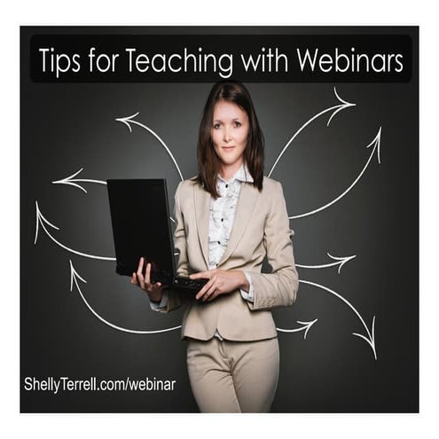 Tips for Teaching with Webinars | PPT