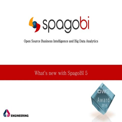 Webinar - What's new with SpagoBI 5: presentation and demo | PDF | Business | Business and Finance