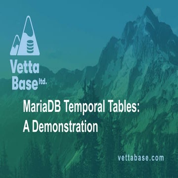 Webinar Mariadb Temporal Tables A Demonstration Ppt