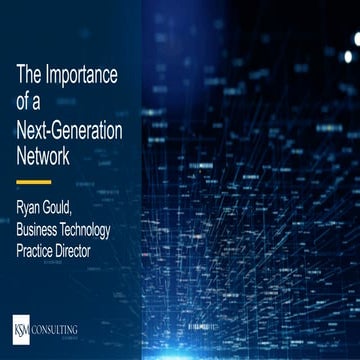 Webinar: The Importance of a Next-Generation Network | PPT