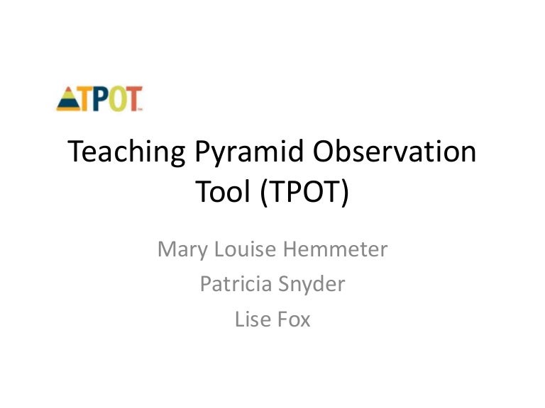 Using the Teaching Pyramid Observation Tool (TPOT™) for Preschool Cla…