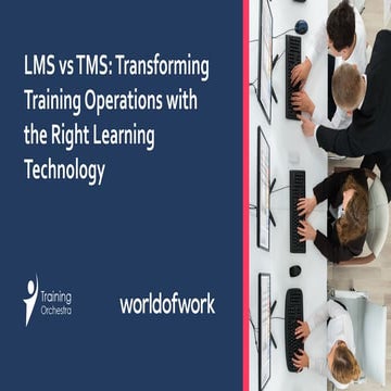 Lms Vs Tms Transforming Training Operations With The Right Learning